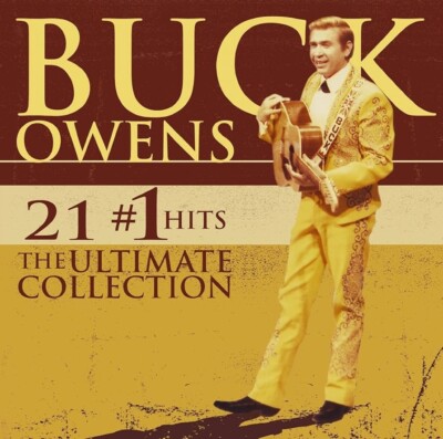 BUCK OWENS - 21 #1 HITS : THE ULTIMATE COLLECTION CD ~ 60's COUNTRY ...
