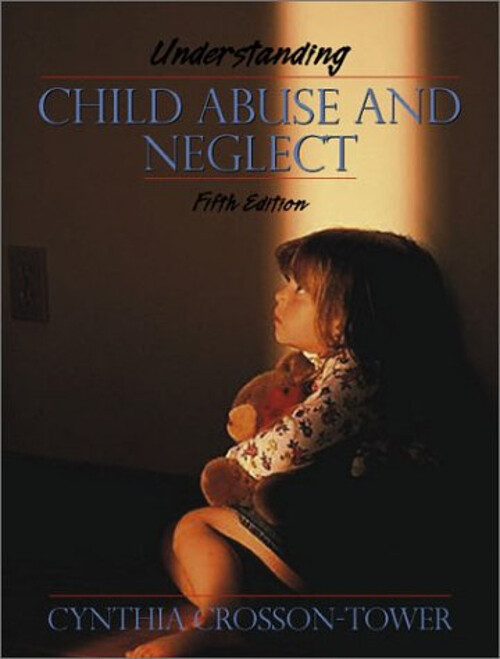 Understanding Child Abuse and Neglect Paperback Cynthia Crosson-T ...