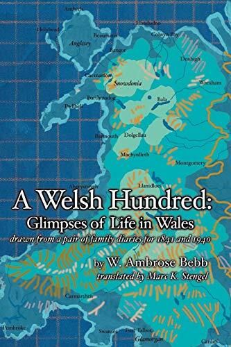 A Welsh Hundred: Glimpses of Life in Wales drawn from a pair of family ...