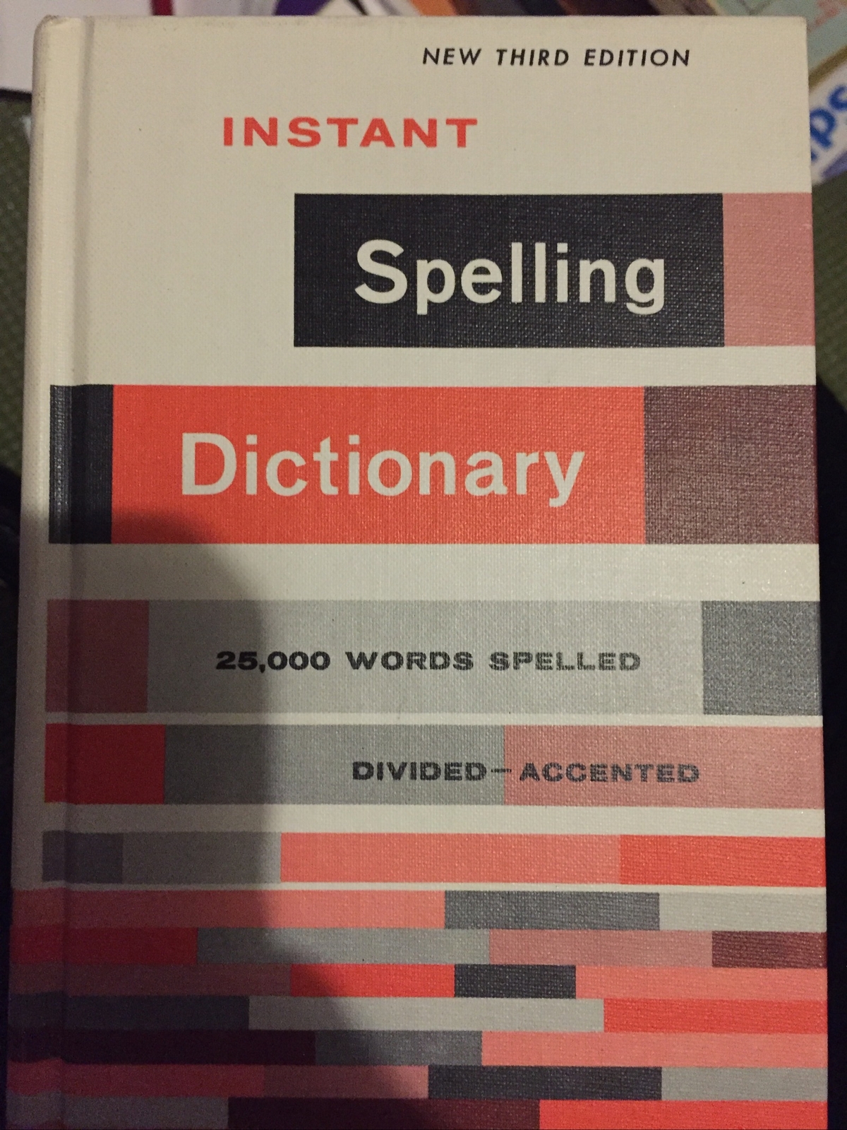 Instant Spelling Dictionary : 25,000 Words Spelled, Divided - Accented ...
