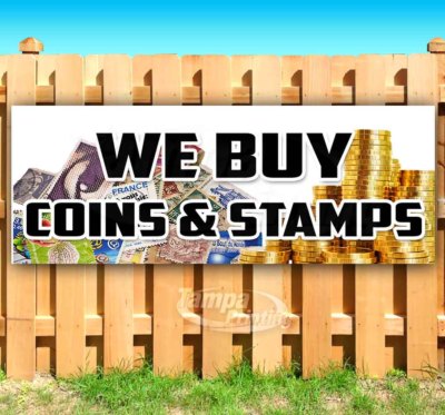 WE BUY COINS STAMPS Advertising Vinyl Banner Flag Sign Many Sizes USA ...