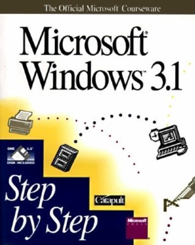 Microsoft Windows 3.1 Step by Step by Inc. Staff Catapult (1992, Trade ...