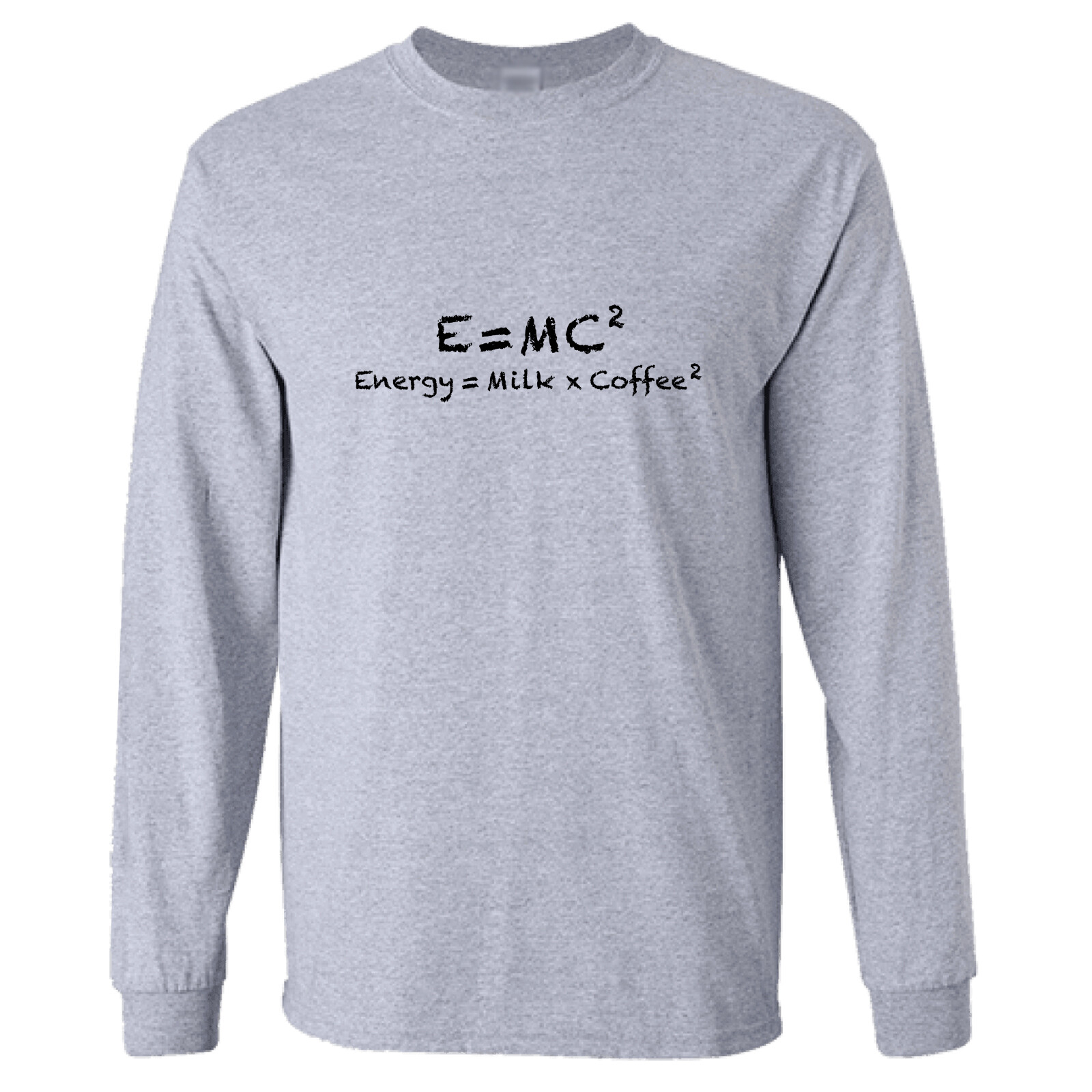 E=mc2 Energy Milk Coffee Funny Long Sleeve T-Shirt Grey Tee Top Mens ...
