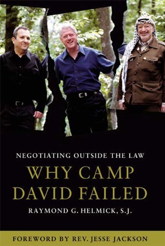 Negotiating Outside the Law: Why Camp David Failed by Raymond G. Helmick (2004, Hardcover) for ...