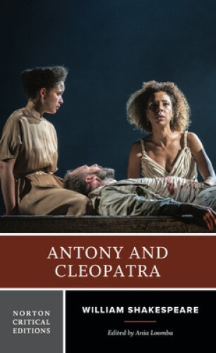 Antony and Cleopatra (Norton Critical Editions) by William Shakespeare ...