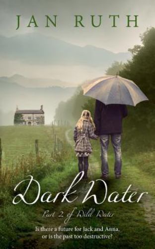 Dark Water: Part Two of Wild Water by Jan Ruth (2014, Trade Paperback ...