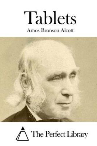 Tablets by Amos Bronson Alcott (2015, Trade Paperback) for sale online ...