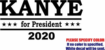 KANYE WEST FOR PRESIDENT Decal Sticker JDM Funny Vinyl Car Window ...