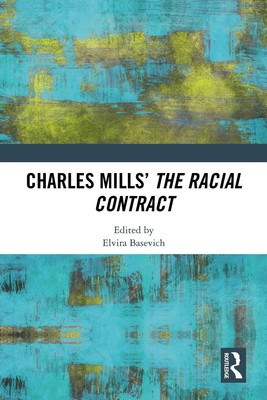 Charles Mills The Racial Contract by Elvira Basevich Hardcover Book ...