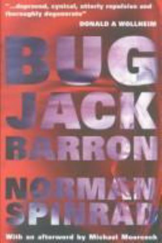 Bug Jack Barron by Norman Spinrad (1999, Trade Paperback) for sale ...