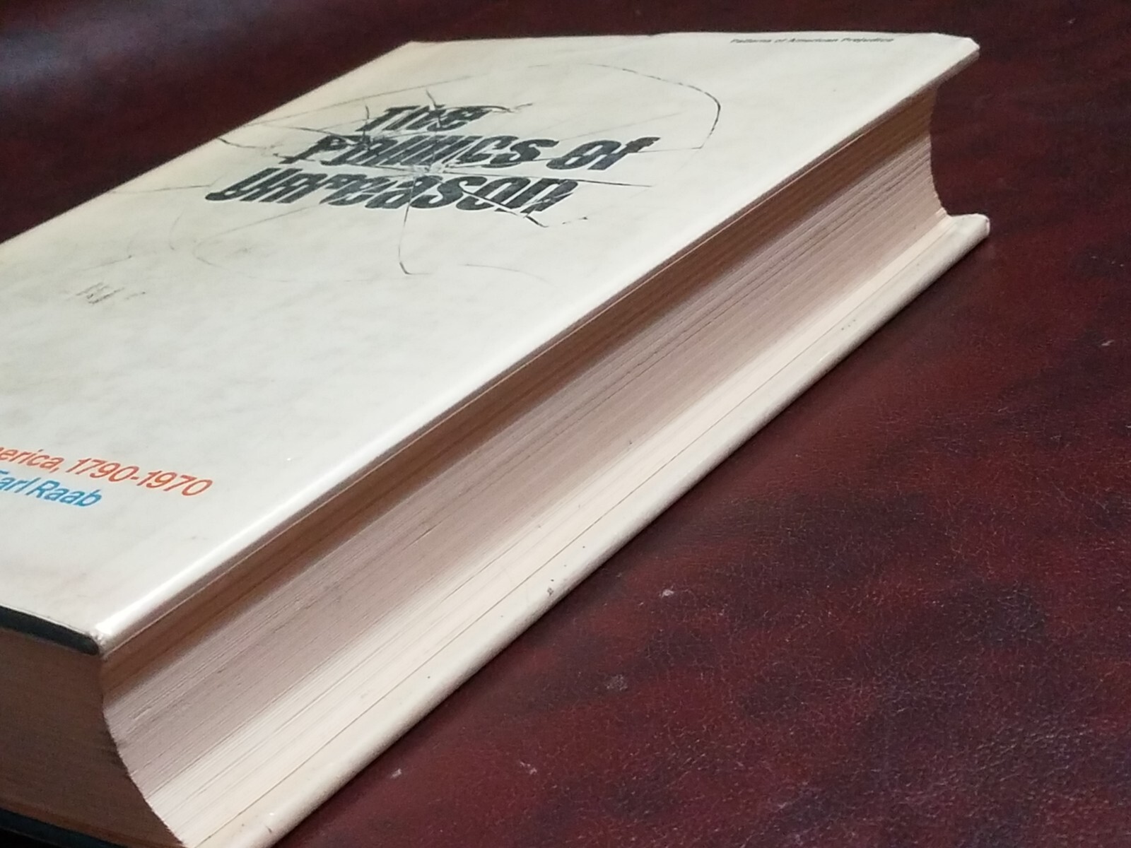 The Politics of Unreason by Seymour Martin-Lipset & Earl Raab 1970 hcdj ...