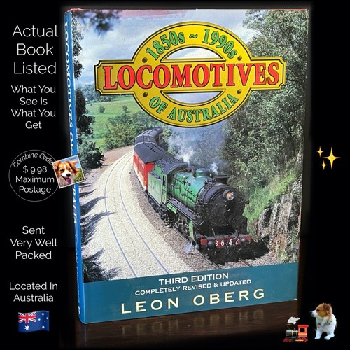 Locomotives of Australia 1850s-1990s Leon Oberg Third Ed Revised ...