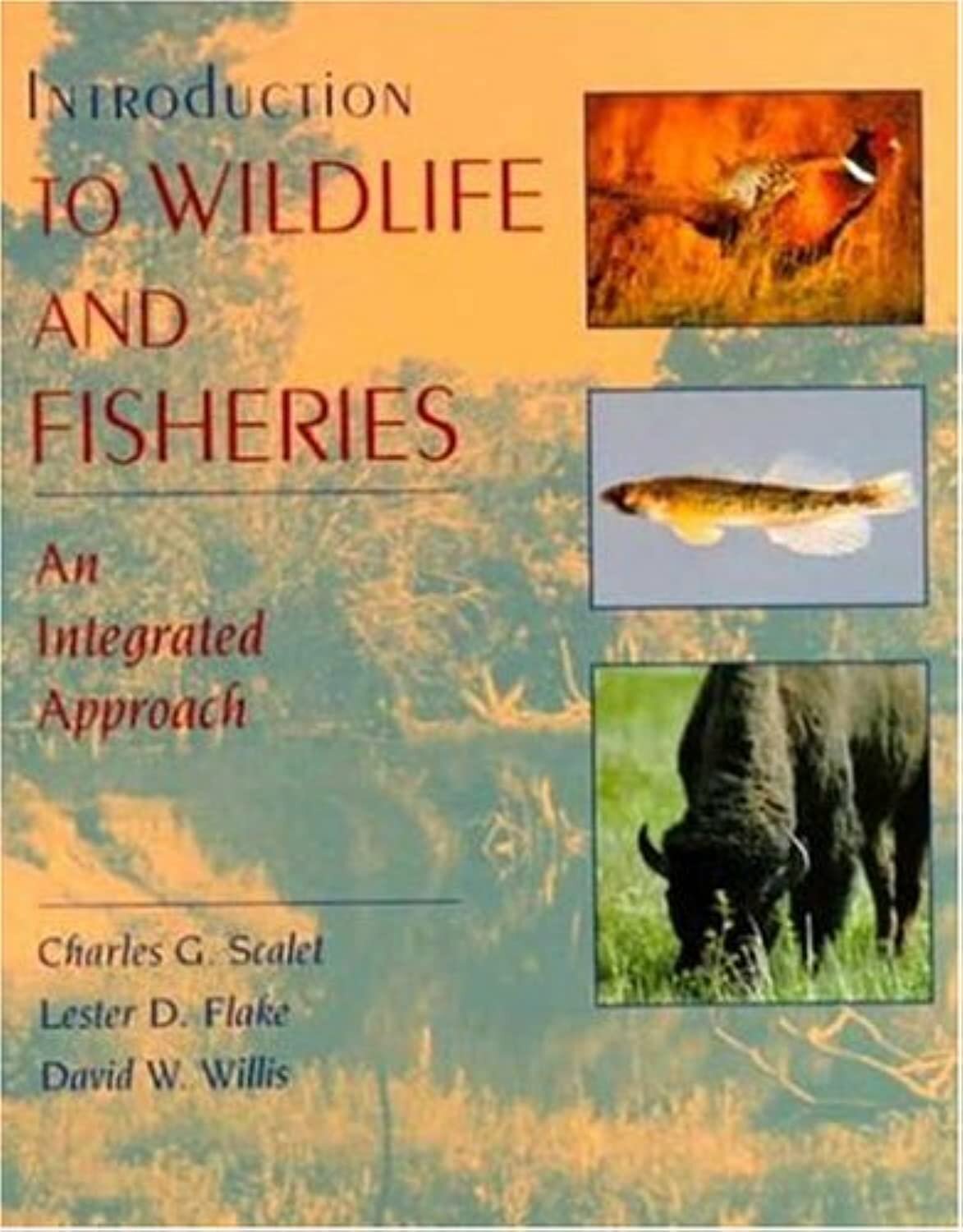 Introduction to Wildlife and Fisheries by David Willis, Lester D. Flake ...