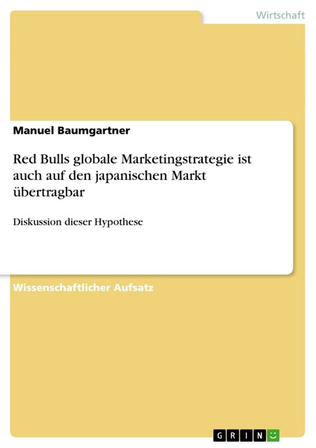 Red Bulls Globale Marketingstrategie Ist Auch auf Den Japanischen Markt Übertragbar von Manuel ...