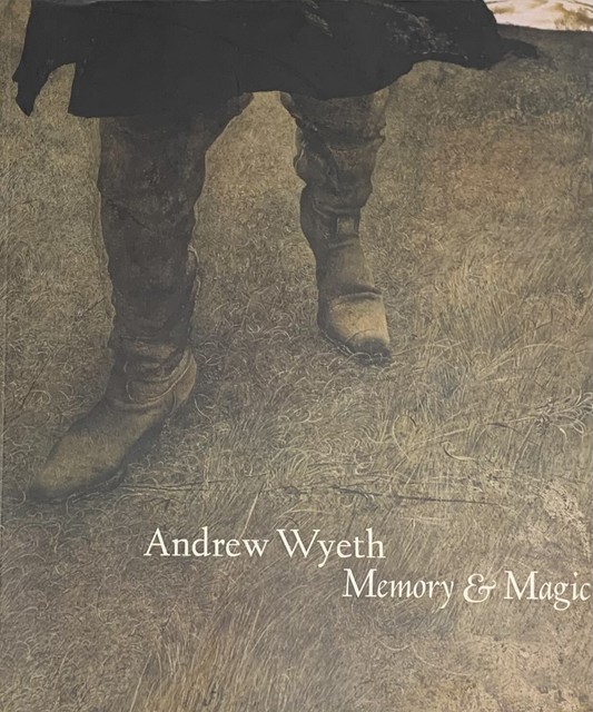 Andrew Wyeth : Memory and Magic by John Wilmerding, Michael R. Taylor ...