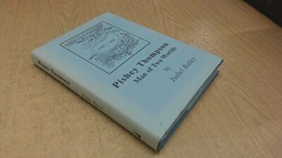 Pishey Thompson:' Man of Two Worlds' by Bailey, Isabel Hardback Book | eBay