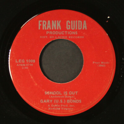 GARY 'U.S' BONDS: school is out / one million tears FRANK GUIDA 7 ...