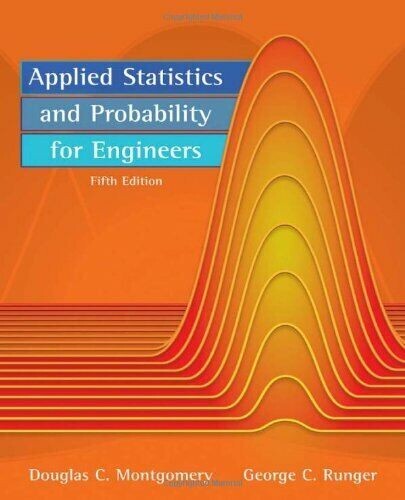 Applied Statistics and Probability for Engineers by Douglas C ...