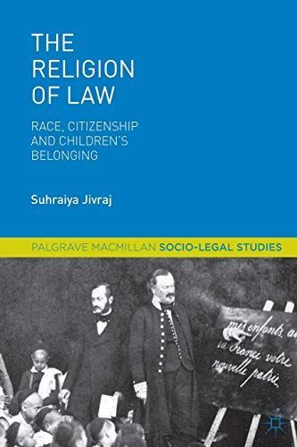 The Religion of Law: Race, Citizenship and Childrens Belonging | eBay
