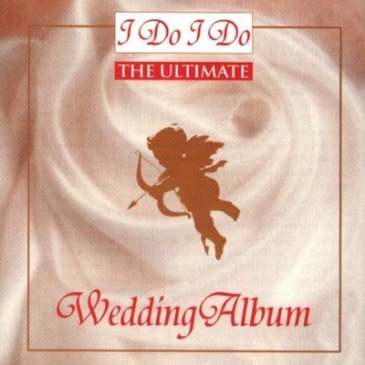 Various Artists I Do I Do - The Ultimate Wedding Album (CD) Album | eBay