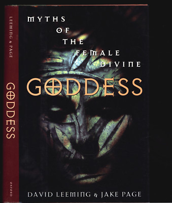 DAVID LEEMING & JAKE PAGE MYTHS OF THE FEMALE DIVINE GODDESS VERY GOOD ...