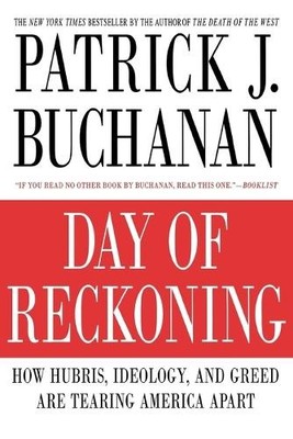 Patrick J. Buchanan Day of Reckoning (Tascabile) | eBay