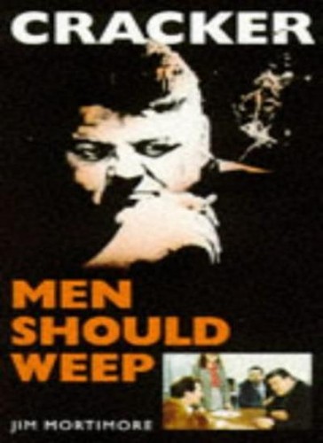 Men Should Weep (Cracker) By Jim Mortimore 9780863699160 | eBay