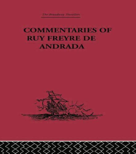 Commentaries of Ruy Freyre de Andrada by C. R. Boxer (2015, Trade ...