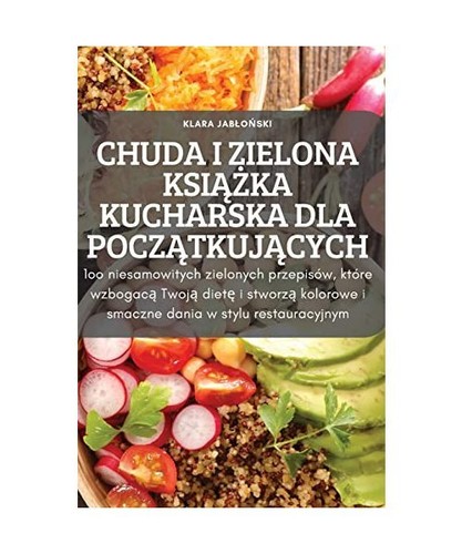 CHUDA I ZIELONA KSI¿¿KA KUCHARSKA DLA POCZ¿TKUJ¿CYCH, Klara Jab¿O¿Ski 1837624275 | eBay.de