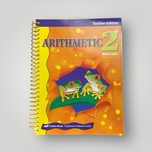 Abeka Arithmetic 2 Teacher Edition Work Text 2012 Spiral 2nd Grade ...