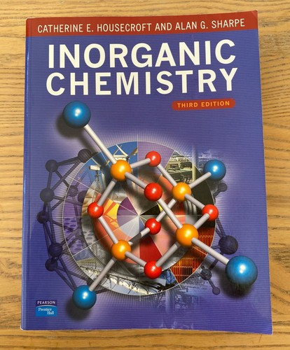 Inorganic Chemistry - Housecroft and Sharpe - Third Edition - Good ...
