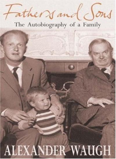 Fathers and Sons: The Autobiography of a Family-Alexander Waugh | eBay UK