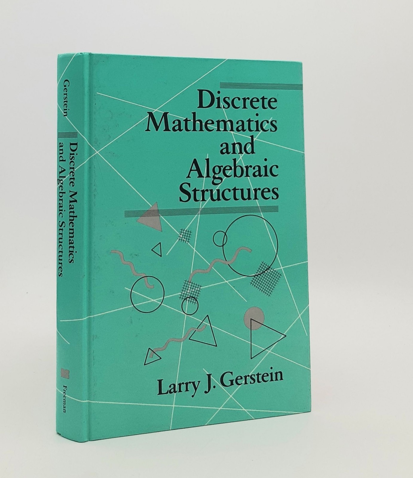GERSTEIN Larry J. / DISCRETE MATHEMATICS AND ALGEBRAIC STRUCTURES | eBay