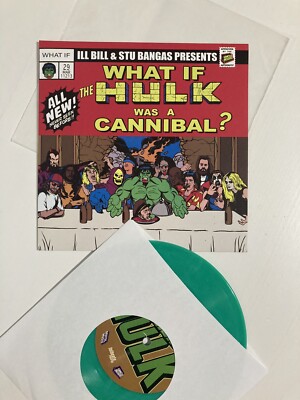 ILL BILL & STU BANGAS Cannibal Hulk Green Color 7” Vinyl Record | eBay