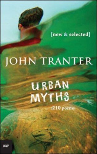 Urban Myths: 210 Poems : New and Selected by John Tranter (2006, Trade ...