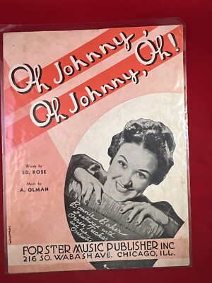“OH JOHNNY, OH JOHNNY, OH!” by ED ROSE & A. OLMAN w/ BONNIE BAKER (1939 ...