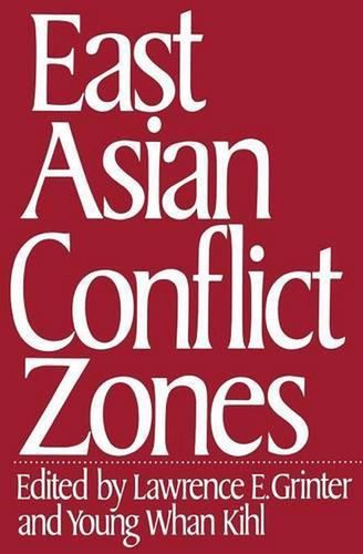 East Asian Conflict Zones: Prospects for Regional Stability and ...