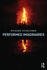 Performed Imaginaries by Schechner, Richard 9781138788695 | eBay