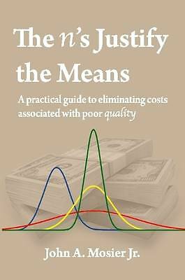 The n's Justify the Means by John A Mosier Jr (Paperback, 2010) for ...