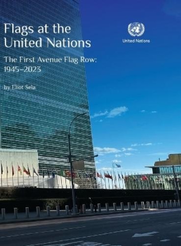Eliot Sela Flags at the United Nations (Relié) | eBay