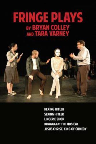 Fringe Plays by Tara Varney and Bryan Colley (2015, Trade Paperback ...