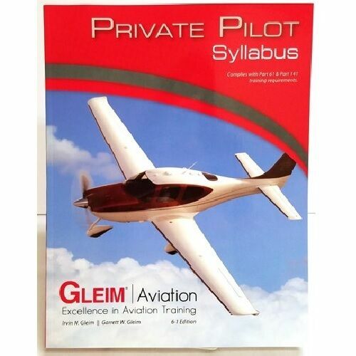 Gleim Private Pilot Syllabus Flight Training- FAR Part 61 and 141 - 6th ...