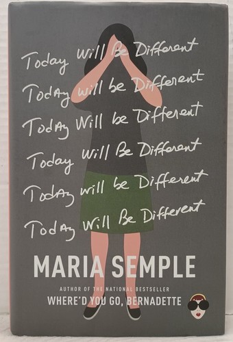TODAY WILL BE DIFFERENT by Maria Semple (2016, HC/DJ 1st/1st) * SIGNED ...