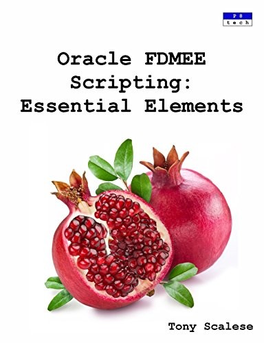 ORACLE FDMEE SCRIPTING: ESSENTIAL ELEMENTS By Tony Scalese **Mint ...