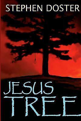 Jesus Tree by Stephen Doster (2017, Trade Paperback) for sale online | eBay