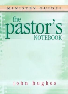 The Pastor's Notebook By John Hughes | eBay