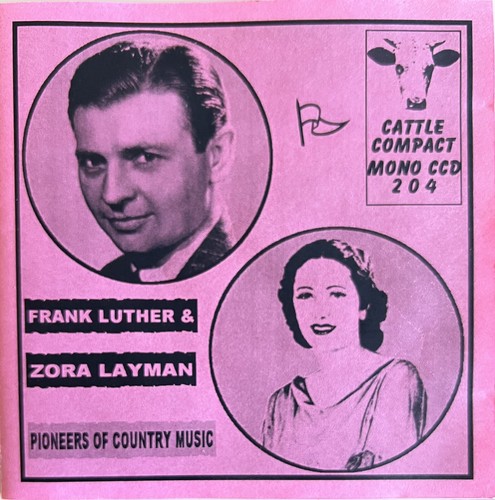 FRANK LUTHER & ZORA LAYMAN: PIONEERS OF COUNTRY MUSIC. RARE Cattle Compact CD | eBay