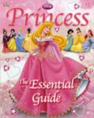 Disney Princess: The Essential Guide by Dorling-Kindersley | eBay