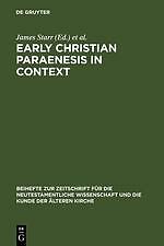 Early Christian Paraenesis in Context von Troels Engberg-Pedersen James ...