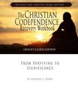 The Christian Codependence Recovery Workbook: From Surviving to Sig ...